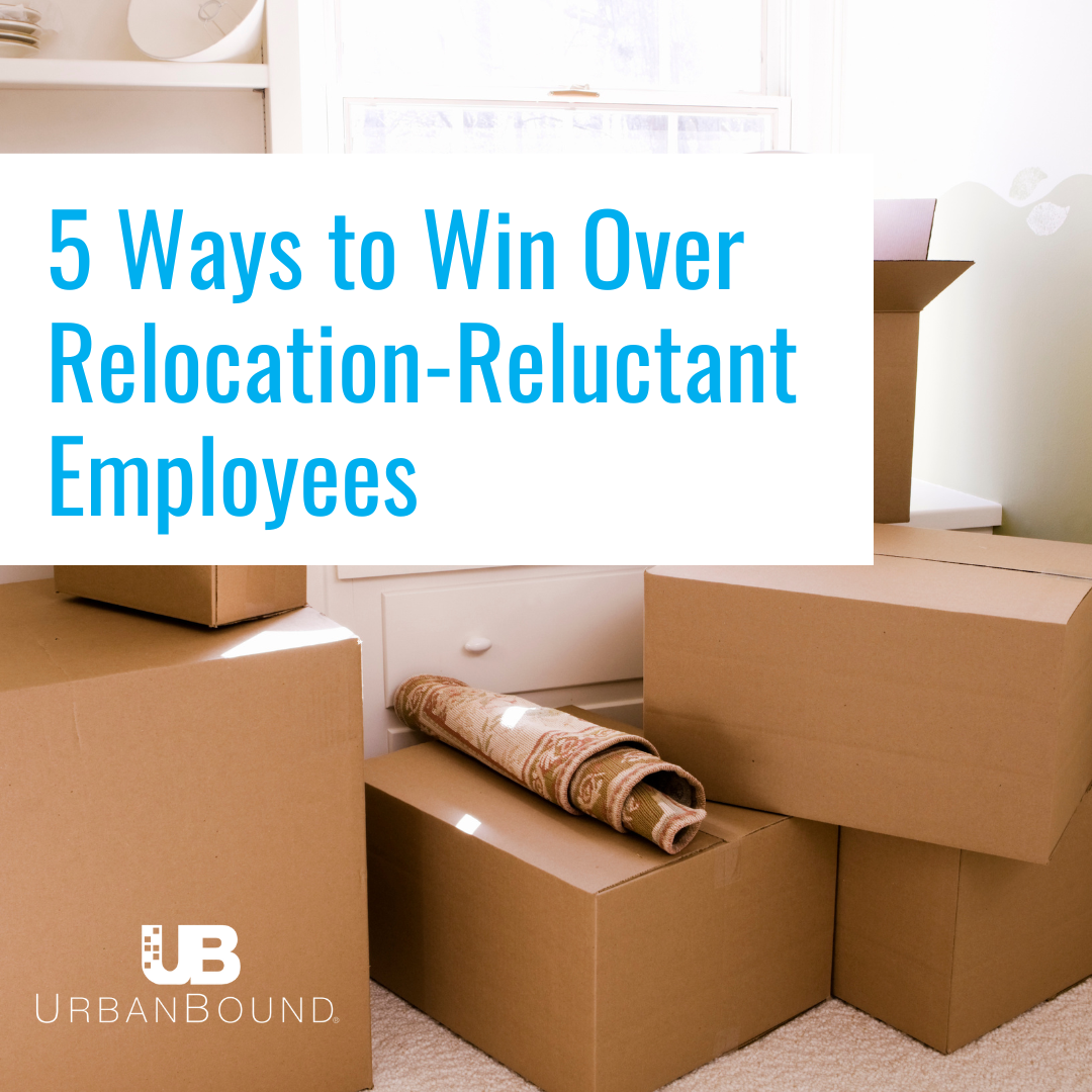 5 Ways to Win Over Relocation-Reluctant Employees
